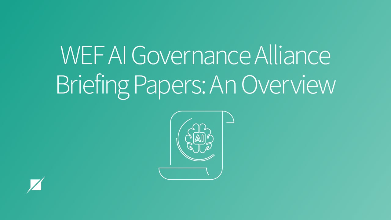 WEF AI Governance Alliance Briefing Papers: An Overview
